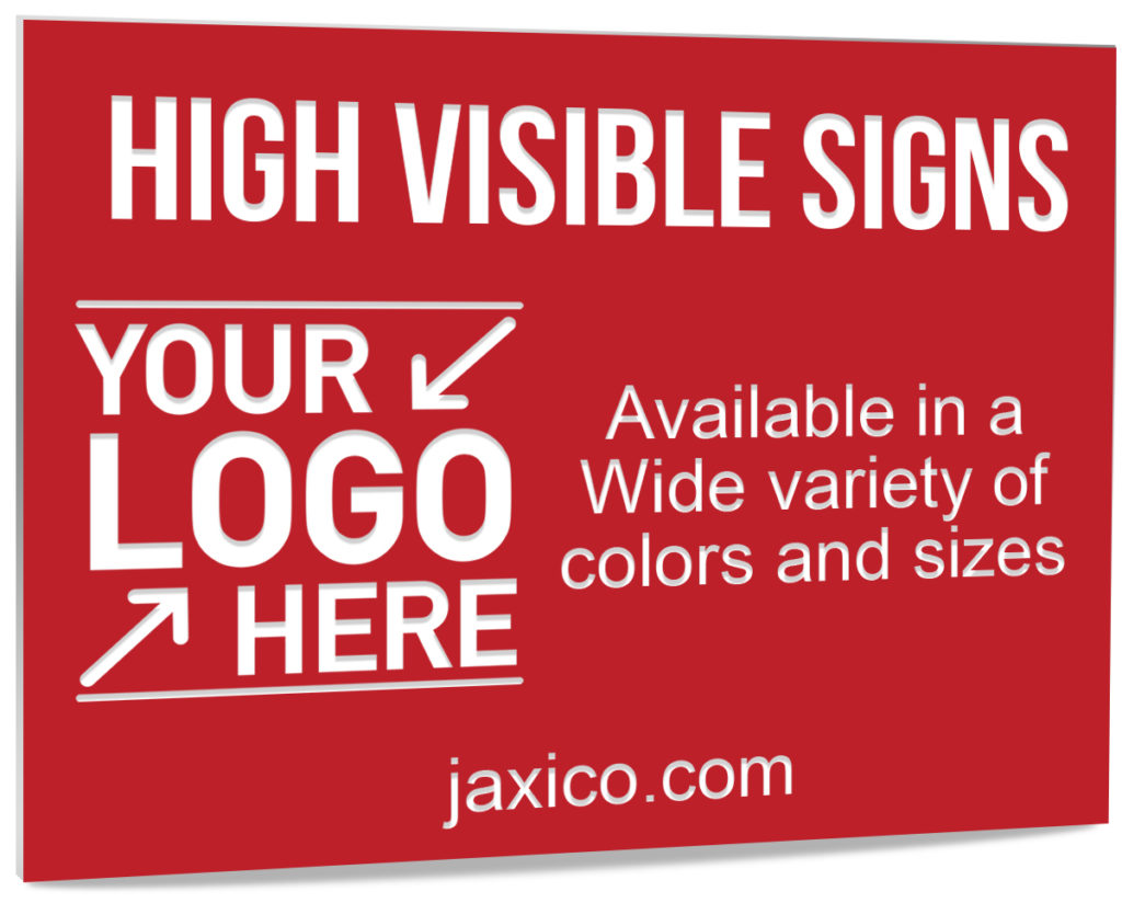 High Visibility Signs | JaxiCo